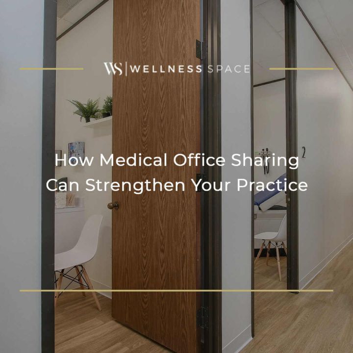 How Medical Office Sharing Can Strengthen Your Practice