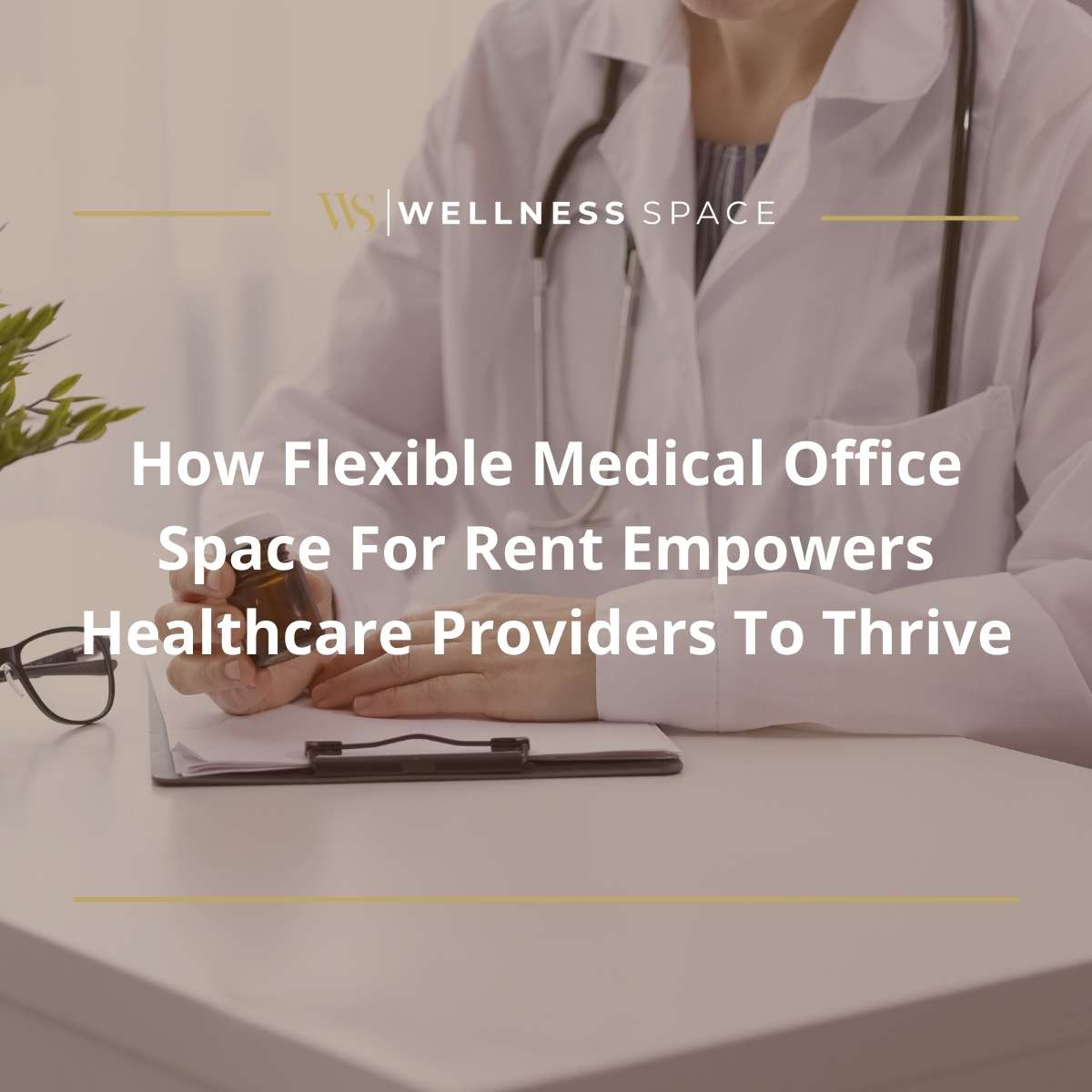 How Flexible Medical Office Space Empowers Healthcare
